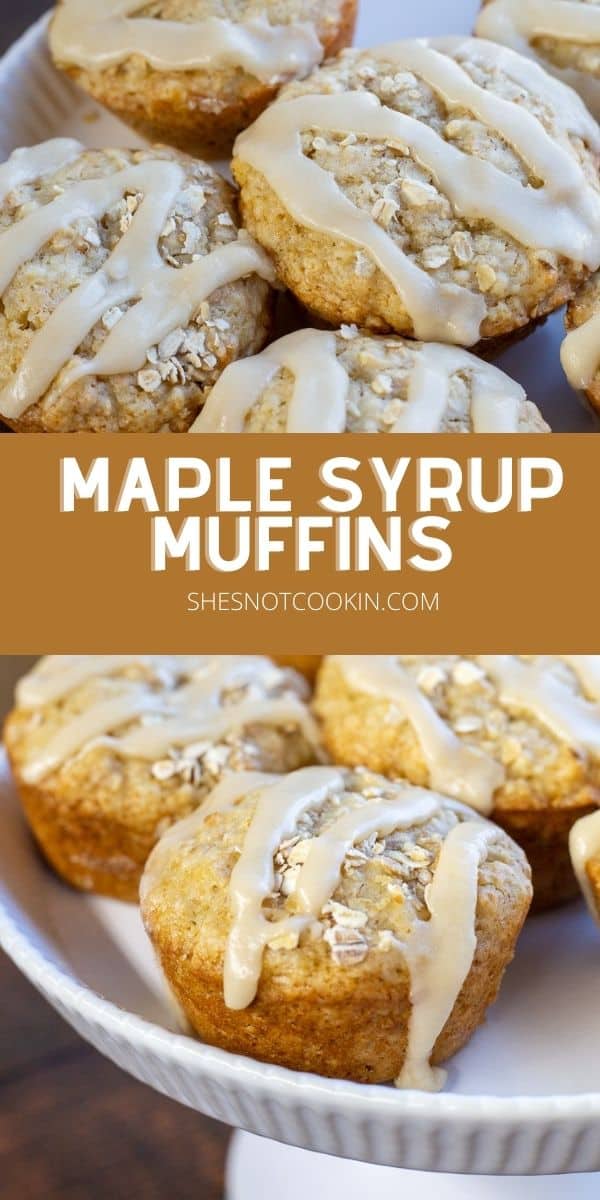 Maple Syrup Muffins | She's Not Cookin'