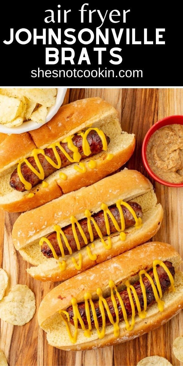 Easy Air Fryer Brats (with Johnsonville Bratwurst) | She's Not Cookin'
