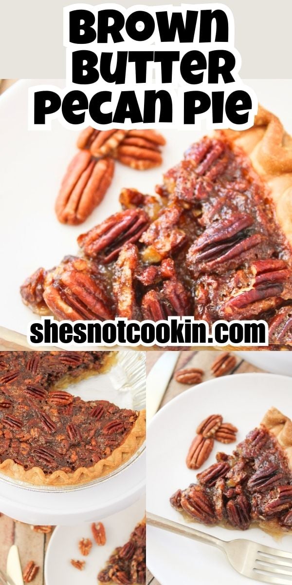 Brown Butter Pecan Pie | She's Not Cookin'
