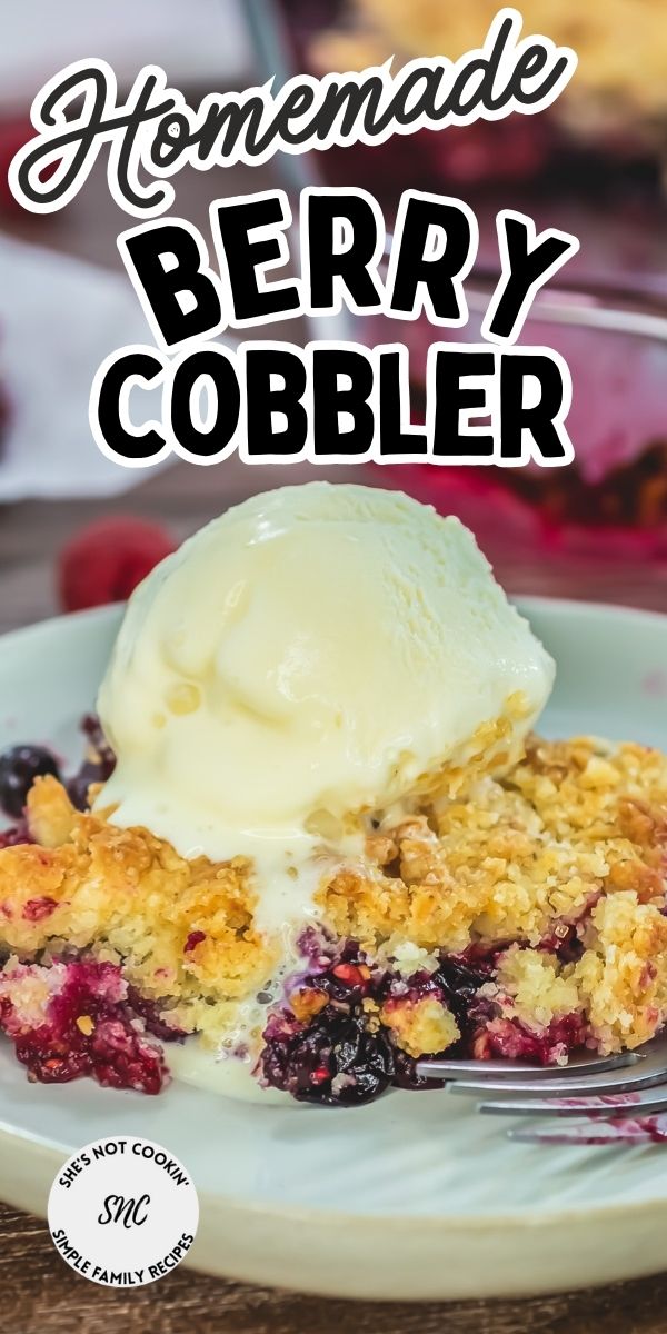 Berry Cobbler | She's Not Cookin'